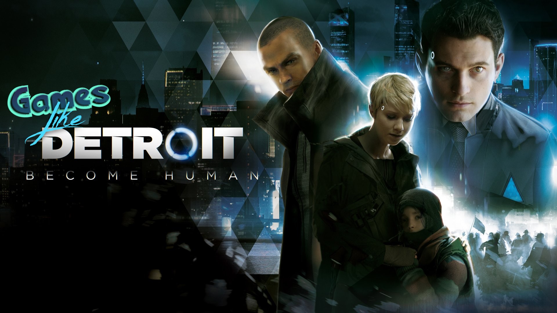 8 Games Like Detroit Become Human | Action Game Alternatives